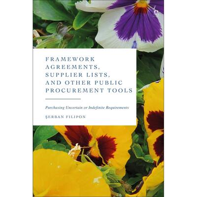 预售 Framework Agreements  Supplier Lists  and Other Public Procurement Tools英文原版 Bloomsbury