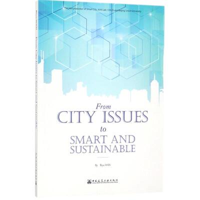 From City Issues to Smart and Sustainable  万碧玉 著 著作 建筑/水利（新）专业科技 新华书店正版图书籍 中国建筑工业出版社