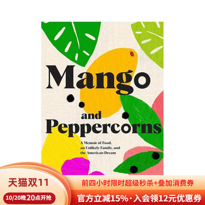 【现货】芒果与花椒Mango and Peppercorns英文进口原版餐饮美食生活图书Tung Nguyen   Katherine Manning