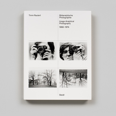 【预售】Timm Rautert：图像分析摄影 1968-1974 Timm Rautert... 1968-1974 英文进口原版摄影作品集外文图书Staatliche Kunstsa
