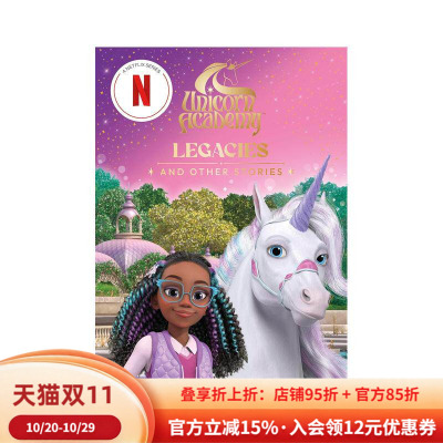【预售】独角兽学院：传承与其他故事 Netflix系列剧集 Unicorn Academy: Legacies and other stories 英文进口原版儿童章节书No