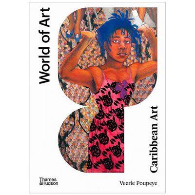 【现货】【World of Art】Caribbean Art  (2nd Edition），加勒比艺术（第二版） 英文原版图书籍进口正版 Veerle Poupeye 艺术