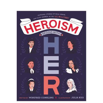 【现货】英雄主义从她开始Heroism Begins with Her英文进口原版儿童分阶阅读图书3-6岁Conkling  Winifred