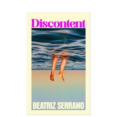 【预售】不满 Discontent英文进口原版文学小说外文图书 日常职场生活Beatriz Serrano Mara Faye Lethem