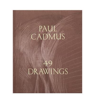【预售】保罗·卡德摩斯：49幅素描 Paul Cadmus: 49 Drawings 英文进口原版艺术画册画集正版图书籍Graham Steele