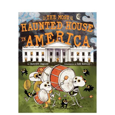 【预售】The Most Haunted House in America美国最恐怖的鬼屋 英文进口原版儿童绘本图书节日 Jarrett Dapier  Lee Gatlin