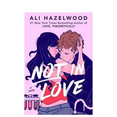【现货】不入爱河 北美晋江文学 真爱假说作者Ali Hazelwood新作 【Ali Hazelwood】Not in Love 英文进口原版文学小说