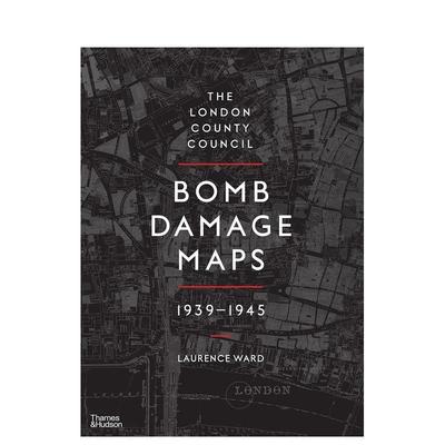 【现货】伦敦郡议会图集 1939-1945 The London County Council Bomb Damage Maps， 1939-1945 英文进口原版社会科学图书籍Laure