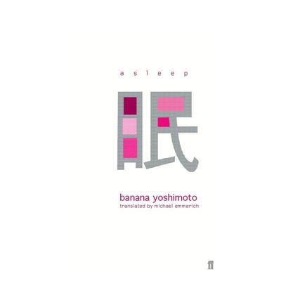 【预售】【吉本芭娜娜】白河夜船 Asleep 英文进口原版文学小说Banana Yoshimoto 外文图书籍