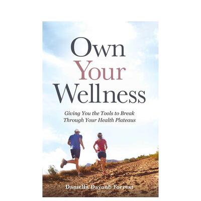 【预售】拥有健康：自助健康指南Own Your Wellness 英文进口原版生活类图书DAYOUB FORREST  DANIELLA外文