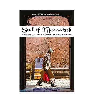 【现货】城市灵魂：马拉喀什 Soul of Marrakesh  英文进口原版旅行图书Zohar Benjelloun & Fabrice Nadjari外文