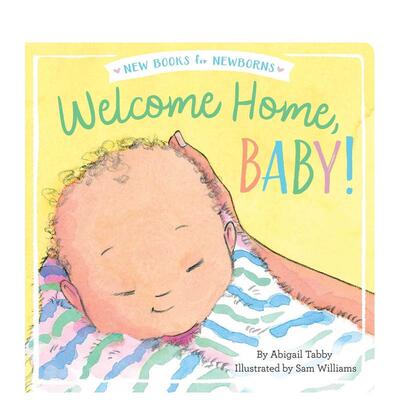 【现货】宝贝 欢迎回家!Welcome Home, Baby! 英文进口原版图书儿童绘本TABBY  ABIGAIL6-9岁
