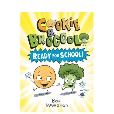【预售】饼干和西兰花：学校Cookie And Broccoli: School英文进口原版章节书儿童图书籍3-6岁Mcmahon  Bob
