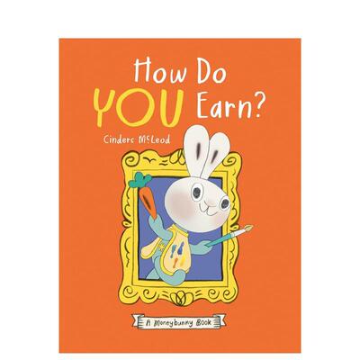 【预售】如何赚取收入？钱兔子财商启蒙 How Do You Earn? A Moneybunny Book英文进口原版儿童绘本图书Cinders McLeod