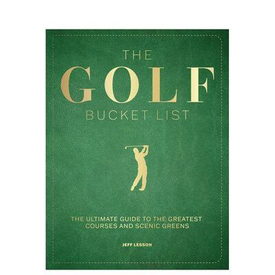【预售】高尔夫愿望清单：球场与风景指南The Golf Bucket List: The Ultimate Guide to the Greatest Courses英文进口原版运动图