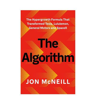 【预售】算法：特斯拉、Lululemon、通用汽车和SpaceX的超高速增长秘诀 The Algorithm 英文进口原版商业行销图书McNeill  Jon