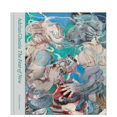 【现货】艾德里安·格尼：现在的恐惧 Adrian Ghenie: The Fear of Now 英文进口原版艺术画册画集