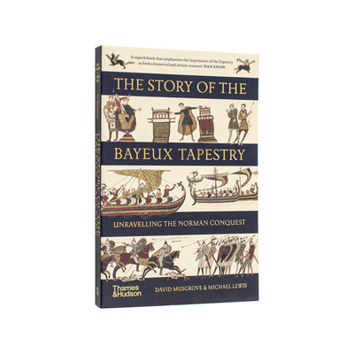 【现货】贝叶挂毯的故事 The Story of the Bayeux Tapestry 原版英文人文历史