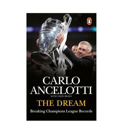 【预售】梦想：打破欧冠纪录 当代伟大足球教练之一Carlo Ancelotti体育回忆录Breaking Champions League Records英文进口原版运