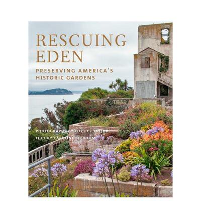 【预售】拯救伊甸园：保护美国的历史花园 Rescuing Eden: Preserving America’s Historic Gardens  英文进口原版园林景观设计图