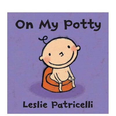 【预售】【Leslie Patricelli】On My Potty我的小便盆 英文进口原版儿童绘本图书 Leslie Patricelli