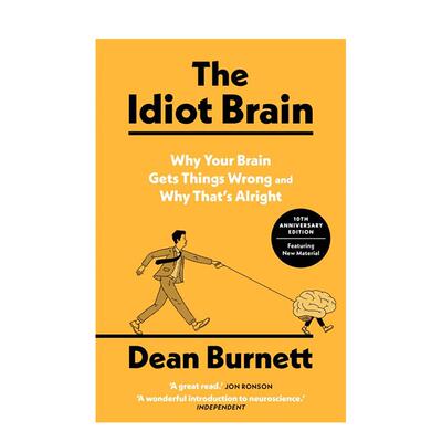 【预售】笨笨的大脑：为什么你的大脑总犯错——以及这其实没关系（10周年纪念版） The Idiot Brain 英文进口原版社会科学图书De