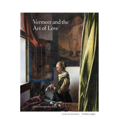 【预售】【北境之光】维米尔与爱的艺术 【Northern Lights】Vermeer and the Art of Love英文进口原版艺术画册画集Aneta Georgi