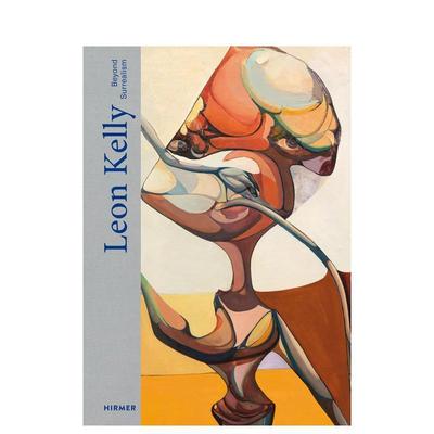 【现货】莱昂·凯利 超越超现实主义 Leon Kelly Beyond Surrealism 英文进口原版艺术画册画集外文图书NULL Gerd and Helga Plew