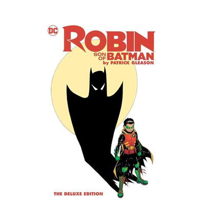 【现货】罗宾：蝙蝠侠之子（豪华版）by 帕特里克·格利森 Robin: Son of Batman by Patrick Gleason 英文进口原版漫画图书Patri