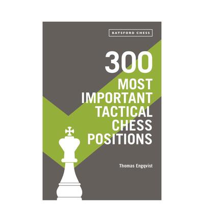 【预售】300 个最重要的战术棋位300 Most Important Tactical Chess Positions 英文进口原版生活类图书Thomas Engqvist外文
