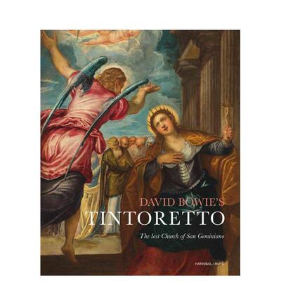 【预售】大卫?鲍伊的丁托列托 David Bowie's Tintoretto 英文进口原版艺术画册画集外文图书Christina Currie