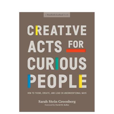 【预售】好奇者创意行为 reative Acts for Curious People英文进口原版图书籍正版商业行销图书