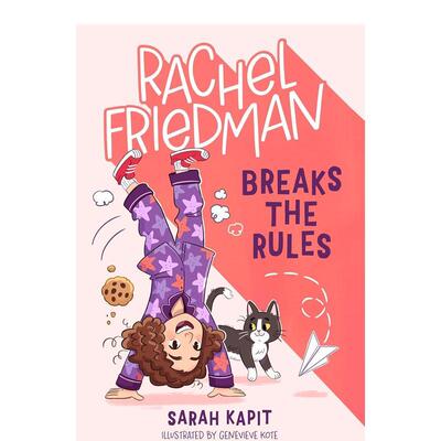 【预售】瑞秋·弗里德曼打破常规Rachel Friedman Breaks the Rules英文进口原版儿童图书3-6岁桥梁书 Sarah Kapit  Genevieve Ko