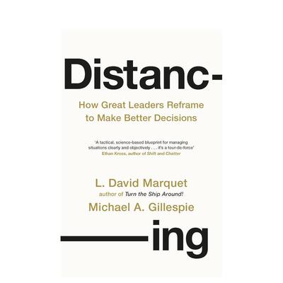 【预售】疏离：伟大领导者如何重塑思维,做出更佳决策Distancing: How Great Leaders Reframe to Make Better Decisions 英文进口