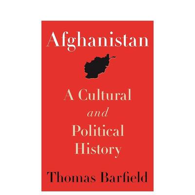 【预售】Afghanistan: A Cultural and Political History阿富汗：文化和政治史 英文进口原版人文历史图书 Thomas Barfield