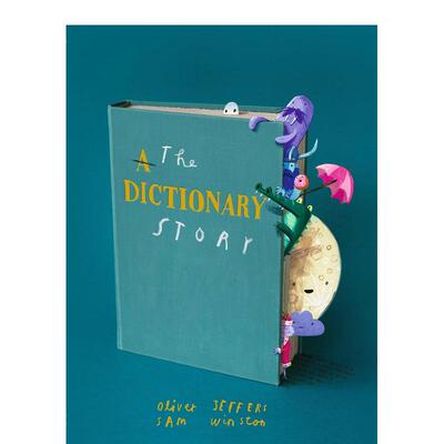 【现货】词典的故事 博洛尼亚童书奖书海中的女孩续作 Oliver Jeffers The Dictionary Story 英文进口原版儿童绘本