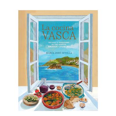 【预售】巴斯克厨房：传统食谱与美食文化La Cocina Vasca【Cucina Cookbooks】英文进口原版餐饮美食生活图书María José Sevil