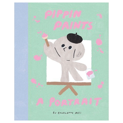 【现货】 Pippin Paints a Portrait，皮蓬的自画像 英文原版图书进口正版 儿童艺术启蒙趣味故事绘本 美术入门早教 跟着小象学画