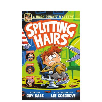 【现货】Splitting Hairs，神探憨奇：吹毛求疵 蓝彼得童书奖得主Guy Bass英文进口原版儿童桥梁书A Hugh Dunnit Mystery