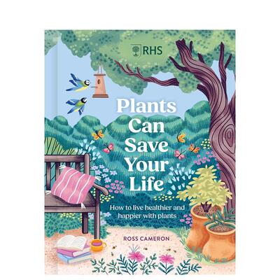 【预售】植物如何拯救你的生命How Plants Can Save Your Life 英文进口原版生活类图书Ross Cameron外文