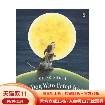 【预售】像狼一样嚎叫的狗The Dog Who Cried Wolf 英文进口原版儿童绘本图书 3-6岁 Puffin Books (US) 动物生态环保