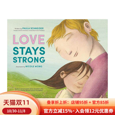 【现货】爱恒久坚强 Love Stays Strong英文进口原版儿童绘本图书Paula Schneider