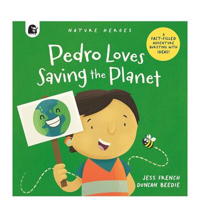 【现货】佩德罗热爱拯救地球Pedro Loves Saving the Planet: A Fact-filled Adventure Bursting with Ideas!: Volume 3 英文进口