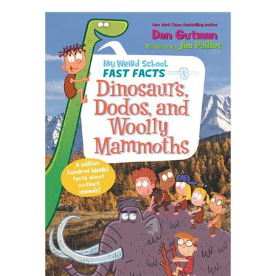 【现货】My Weird School Fast Facts: Dinosaurs, 渡渡鸟和长毛猛犸象 英文原版图书 Gutman 儿童章节书