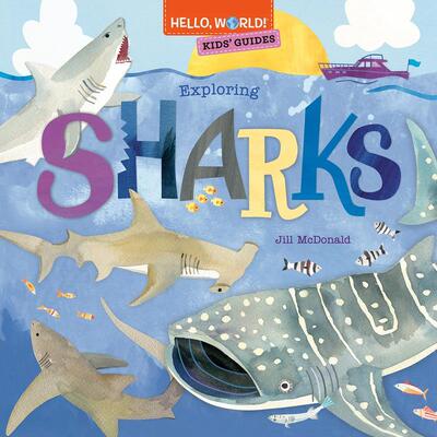【预售】【你好,世界】探索鲨鱼【Hello,World!Kids’Guides】Exploring Sharks英文儿童图书籍进口原版Doubleday3-6岁