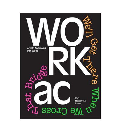 【预售】WORKac：抵达之桥 WORKac 英文进口原版建筑设计图书Amale Andraos外文