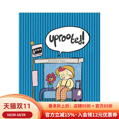【预售】连根拔起！ Uprooted!英文进口原版儿童绘本图书 纽约时报书作者Philippa RicePhilippa Rice外文正版