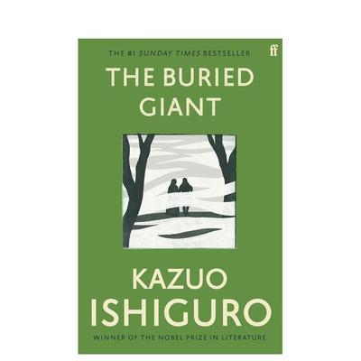 【预售】The Buried Giant 被掩埋的巨人 英文原版正版 文学小说 石黑一雄作品集 英文版 Kazuo Ishiguro 被埋葬的记忆 费伯小说