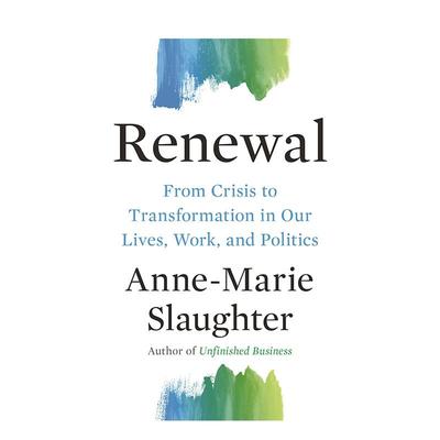 【预售】Renewal: From Crisis to Transformation in Our Lives Work and Politics复兴：危机中转型 英文进口原版人文社科图书