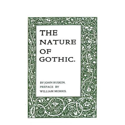 【预售】哥特式的本质 The Nature of Gothic 英文进口原版艺术画册画集外文图书John Ruskin William Morris